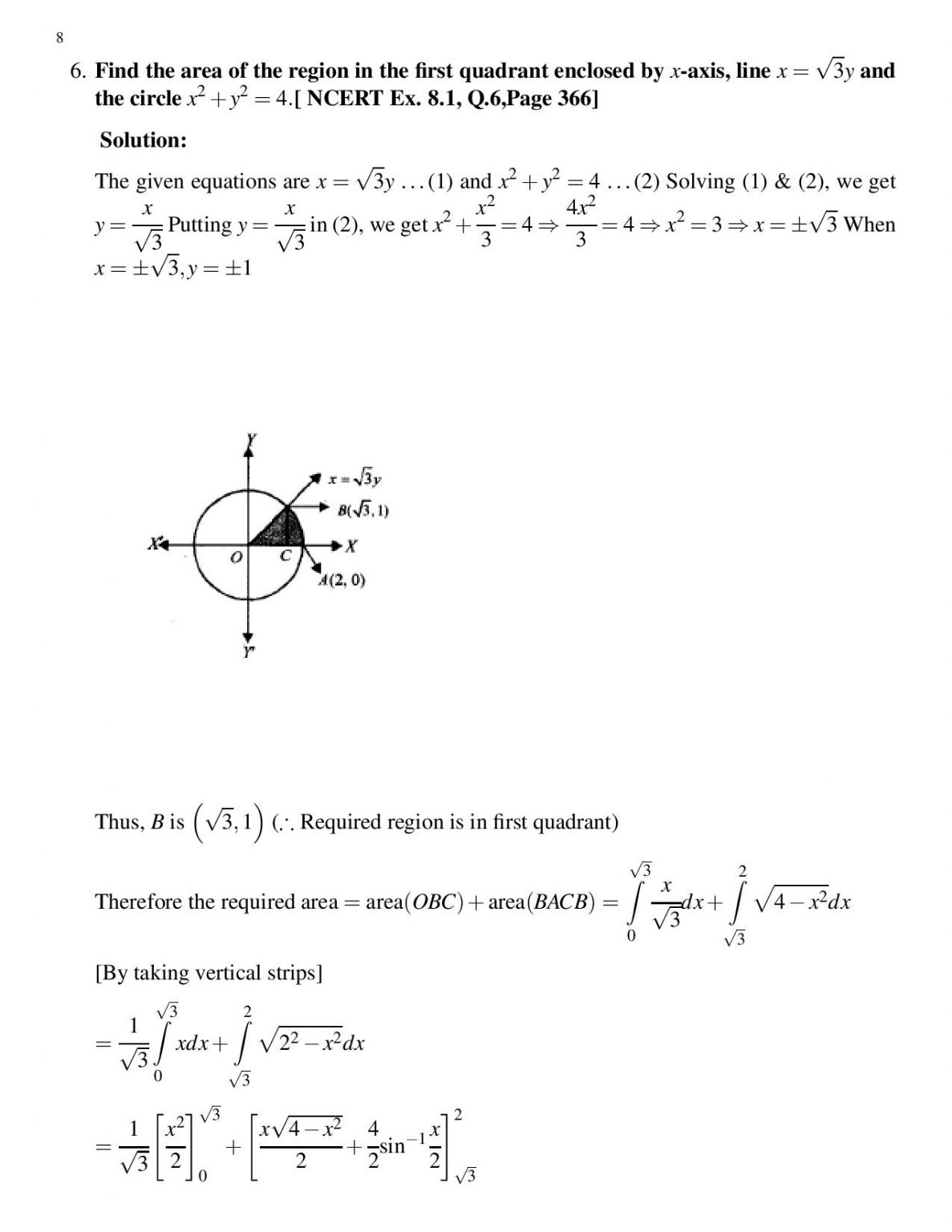 Find the area of the region in the first quadrant enclosed by x-axis, line x = \sqrt 3 y and the ...